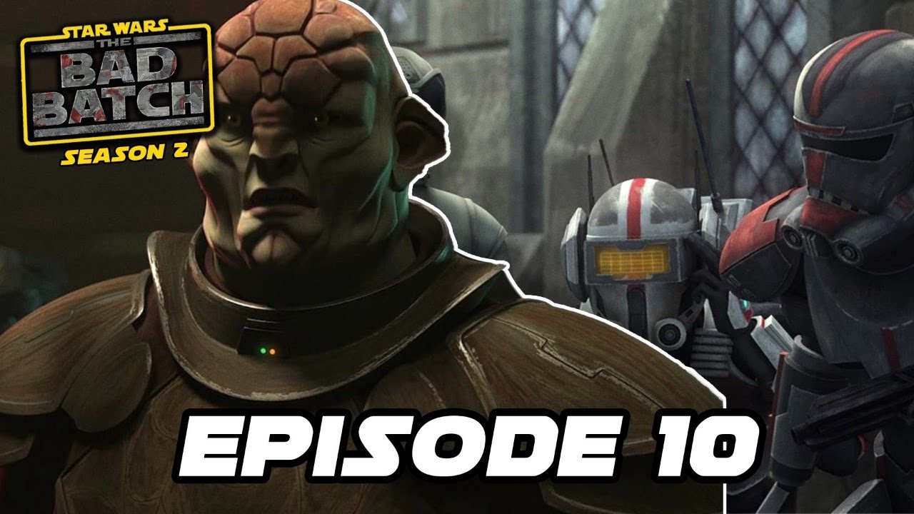 ‘Star Wars: The Bad Batch’ Discussion - Ep. 2.10 “Retrieval” | The SWU ...