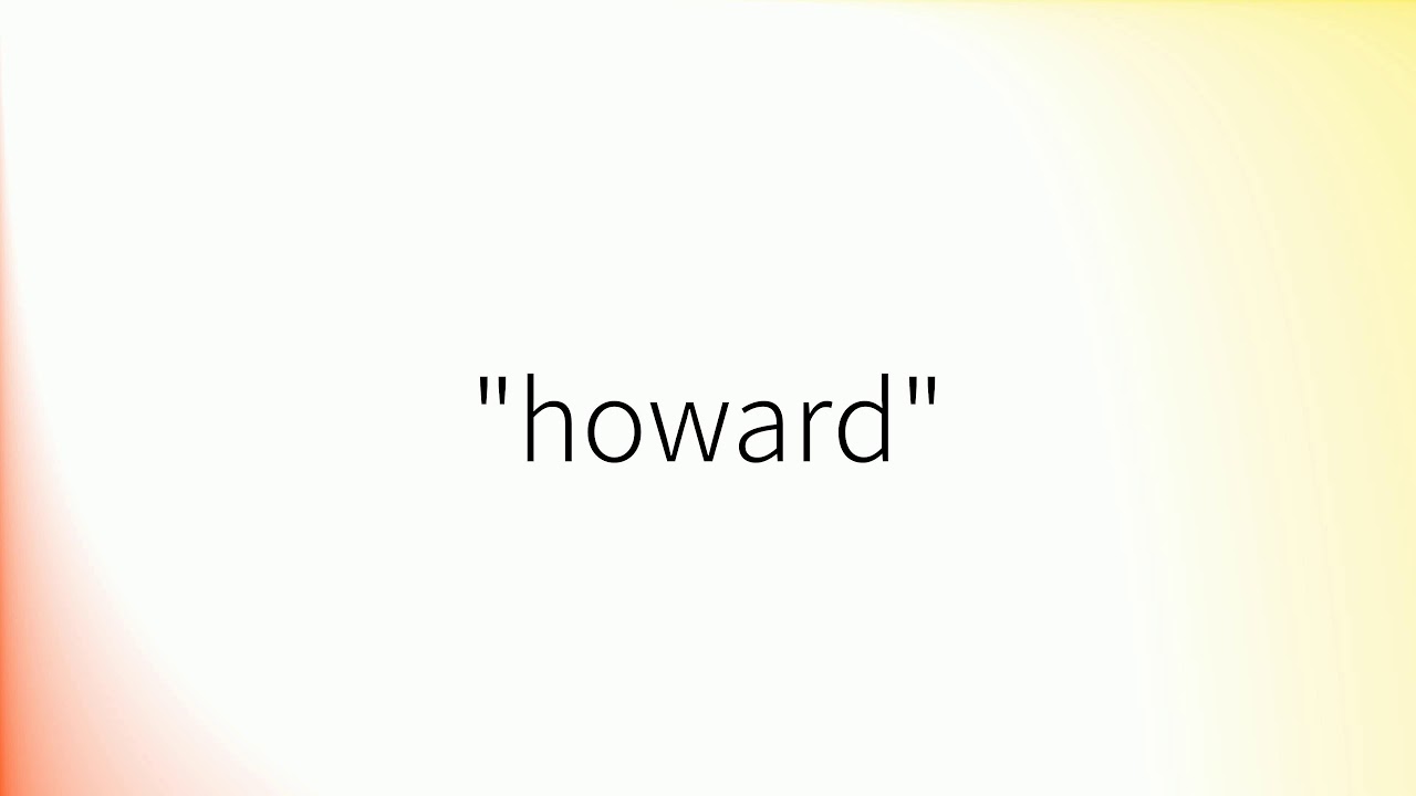 How to pronounce 'Howard' (British English) - YouTube