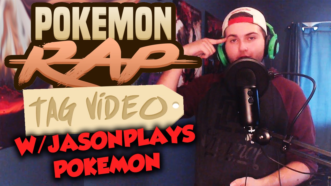 Pokemon Rap Tag - w/ JasonPlaysPokemon - YouTube