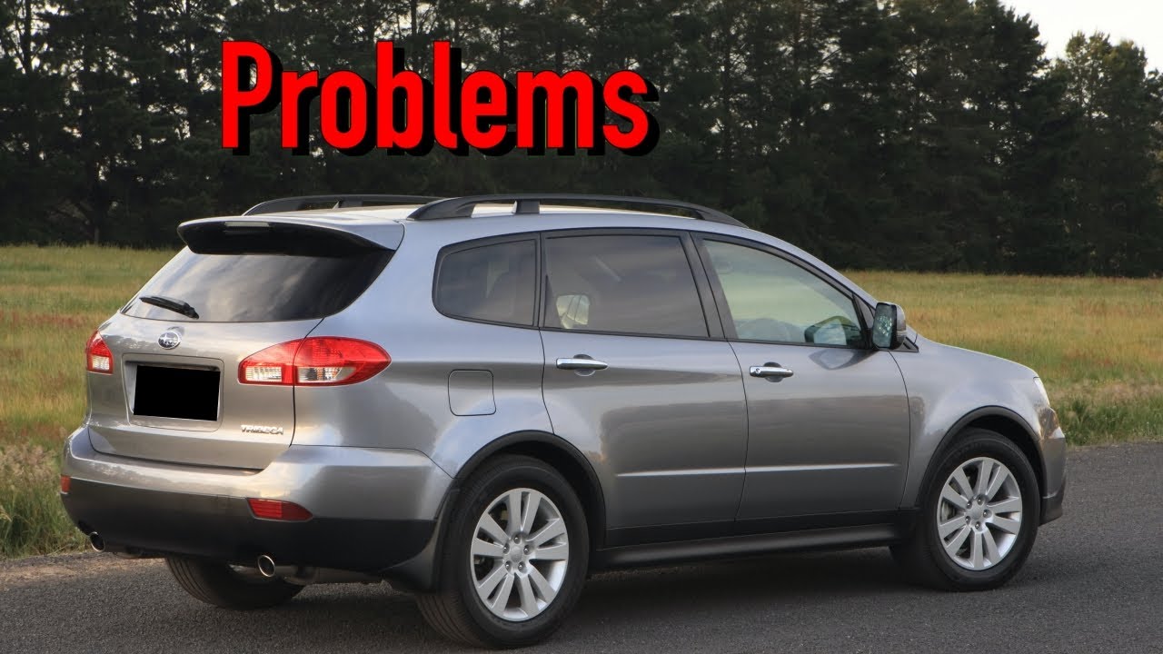 2008 Subaru Tribeca Problems