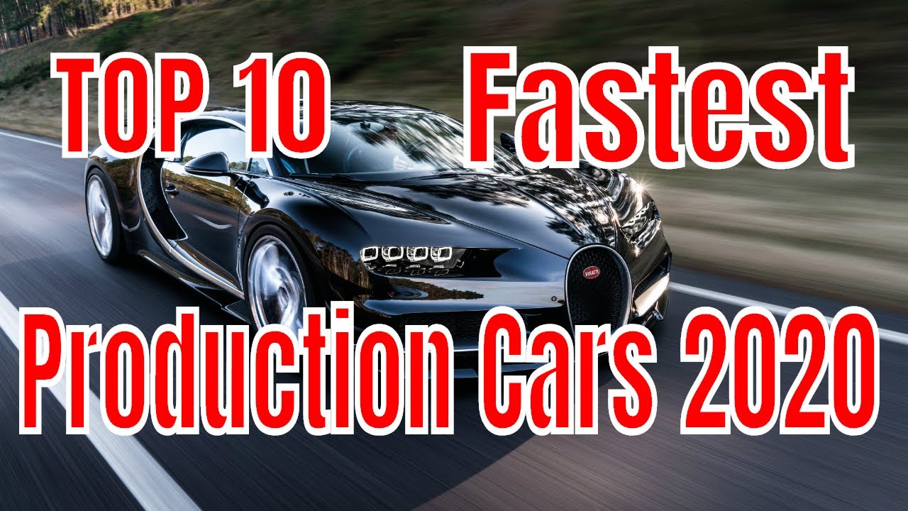 Top 10 Fastest Production Cars 2020 | Bugatti Chiron 300++ , Jesko ...