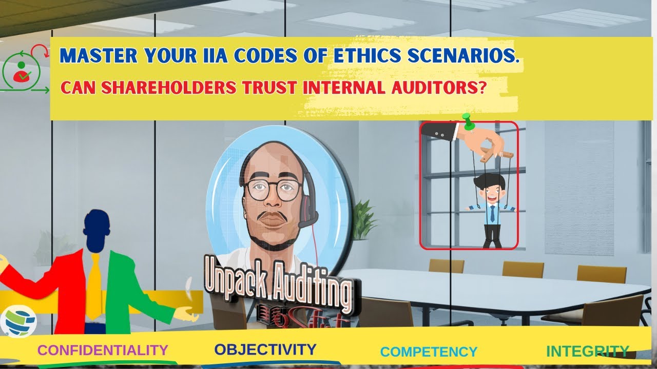 The IIA Code of Ethics Simplified 2024 P1: The 4 Principles Internal ...