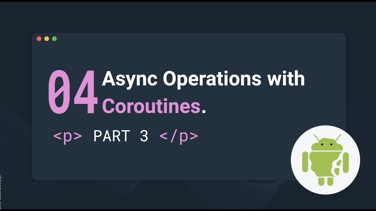 Kotlin Coroutines Replacing Callbacks With Coroutines Youtube 2112