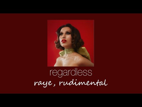 raye, rudimental - regardless (slowed & reverb)