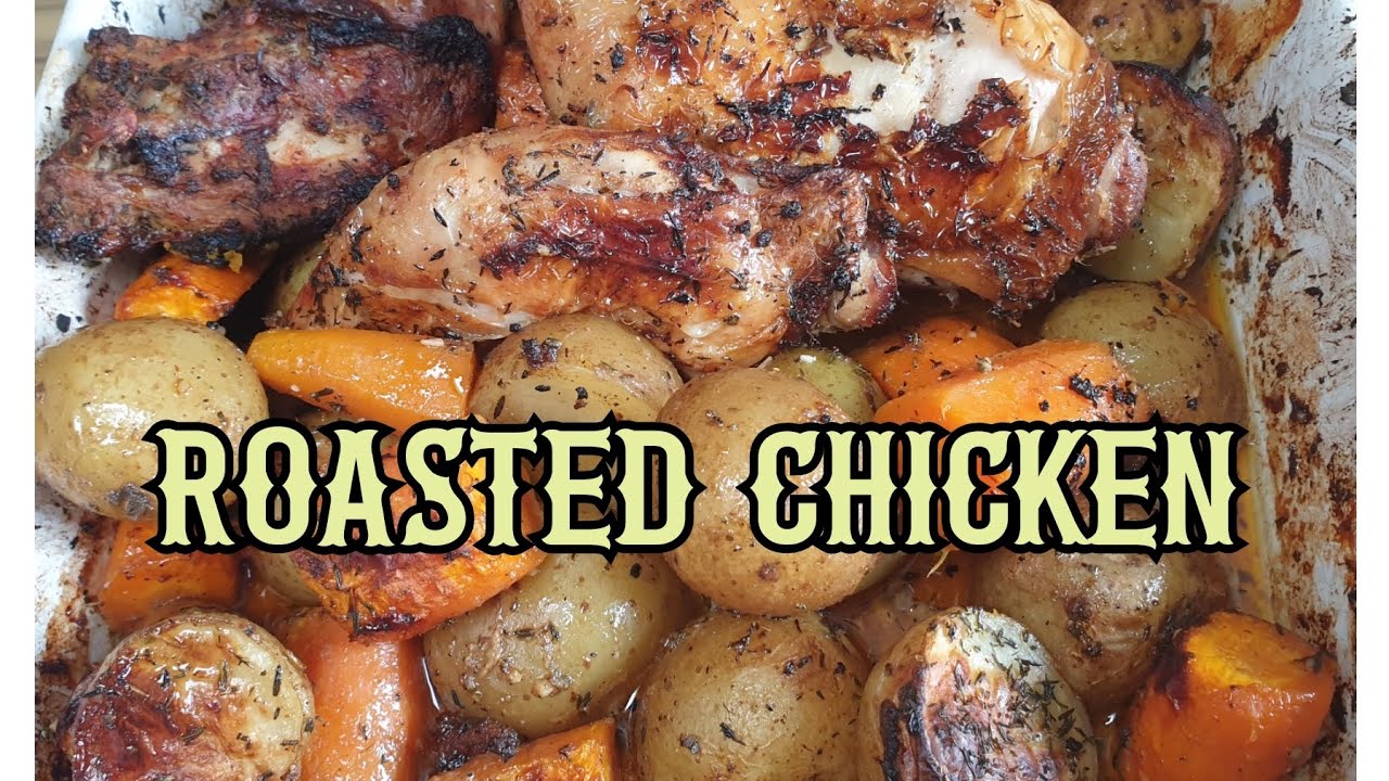 Perfect Roasted Chicken Potatos Carrort Dinner Very Easy To Makeš Youtube
