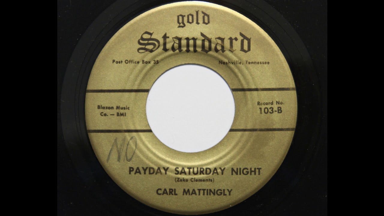 Carl Mattingly - Payday Saturday Night (Gold Standard 103) - YouTube