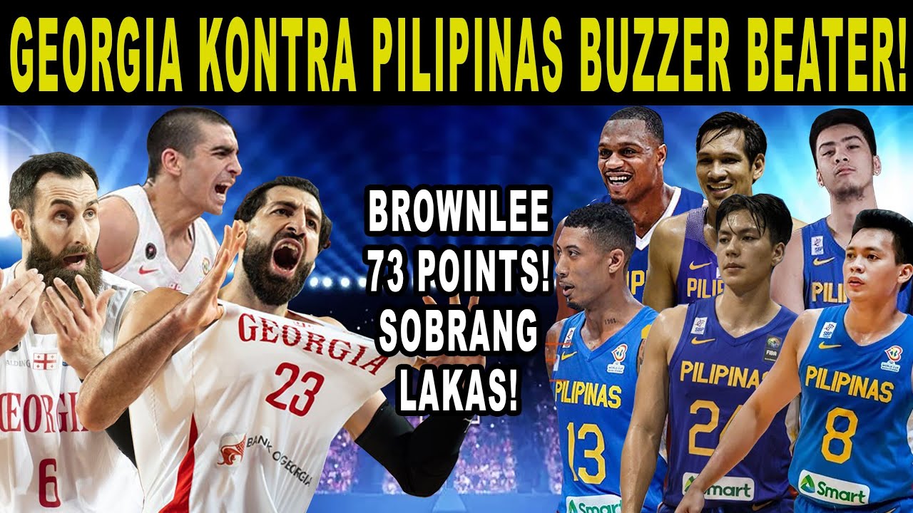 GILAS PILIPINAS vs GEORGIA - Brownlee Bumitaw ng 73Points! Triple ...
