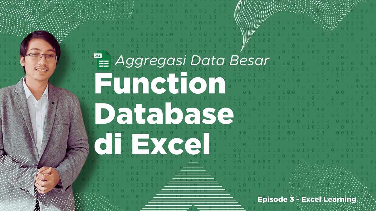Aggregasi Data Besar #1 - Function Database di Excel | Episode Excel #3 ...