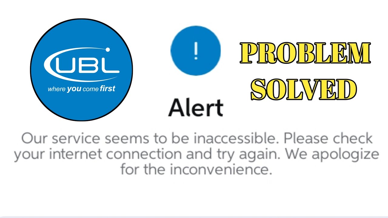 Why UBL Login Problem | Our Service Seems To Be Inaccessible | UBL New ...