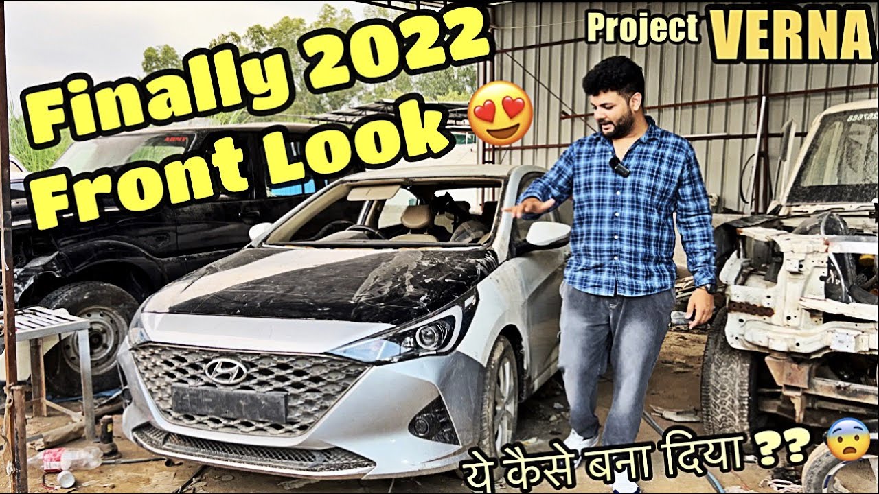 VERNA 2012 का FRONT 2022 LOOK तैयार 😍 | Verna Conversion SERIES Part ...