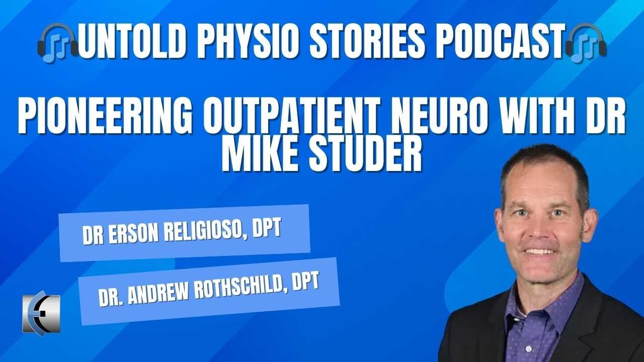 Untold Physio Stories Podcast - Pioneering Outpatient Neuro with Dr ...