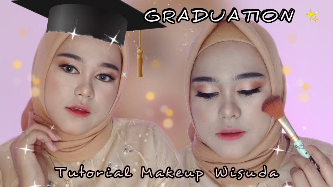 GRADUATION MAKEUP TUTORIAL || MAKEUP WISUDA SENDIRI HEMAT BUDGET DAN ...