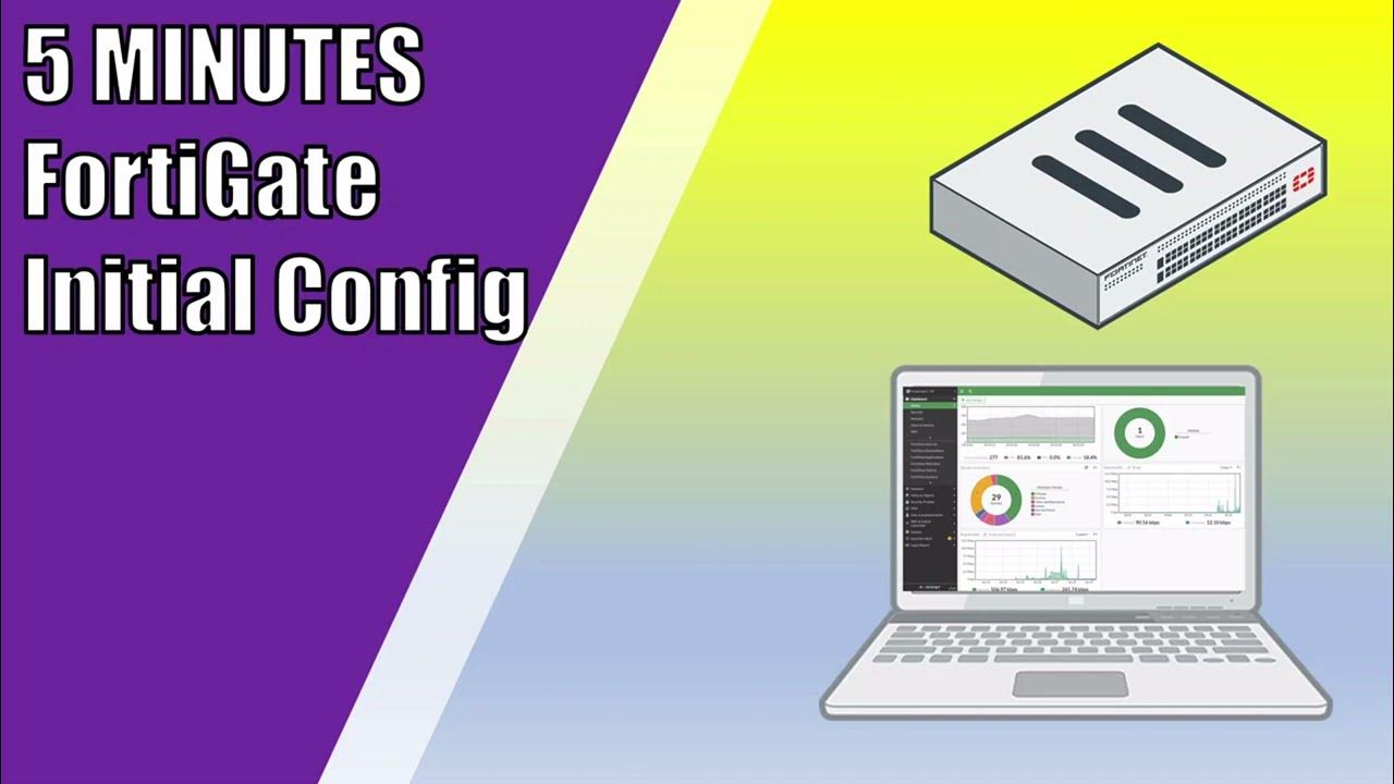 FortiGate Firewall Initial Config(QuickStart) - YouTube