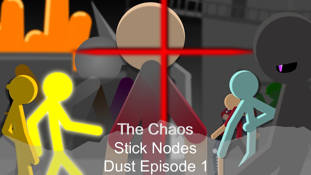 Dust | Episode 1 | The Chaos (Stick Nodes) - YouTube