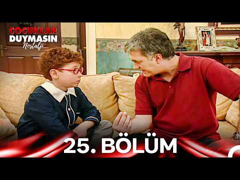 Çocuklar Duymasın Nostalji Serisi 25. Bölüm