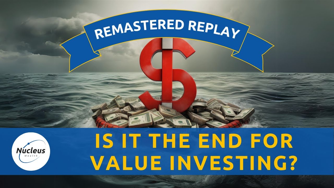 HD Remastered Replay - Ep. 310: Is It The End For Value Investing ...