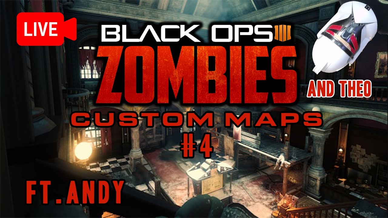 BLACK OPS 3 ZOMBIES CUSTOM MAPS #4 | with Theo & Andy - LIVE! - YouTube
