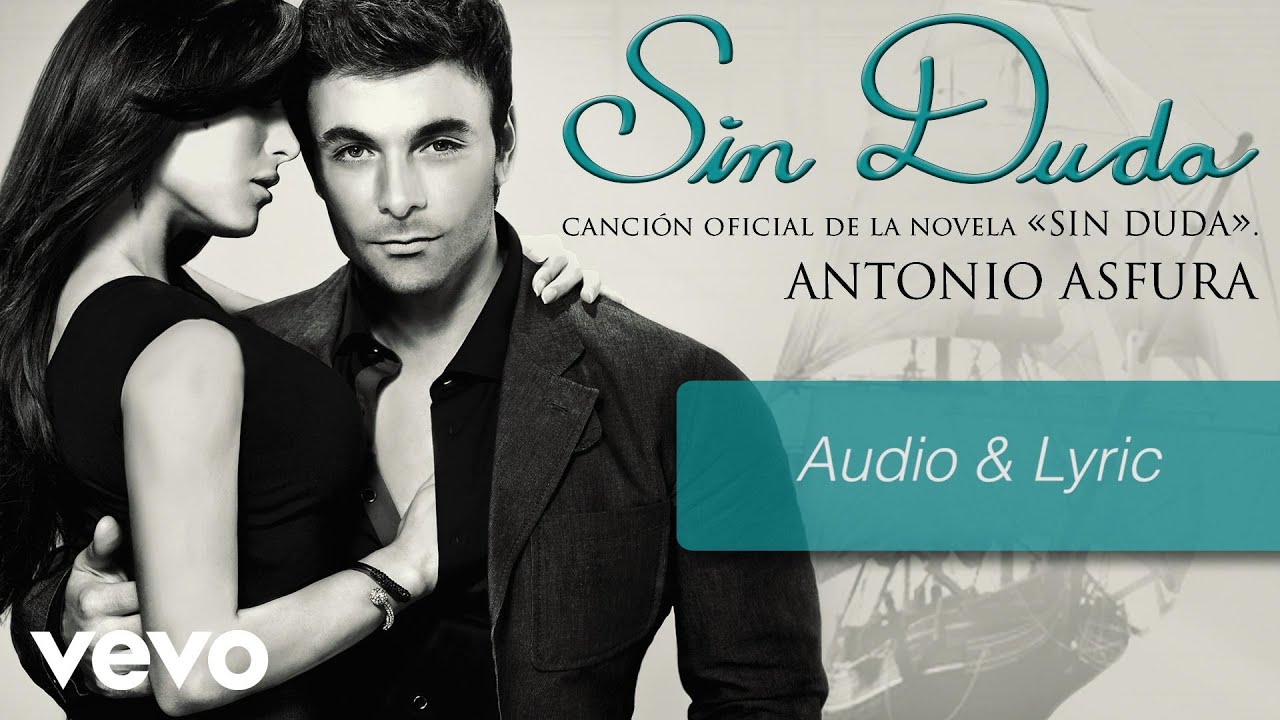Antonio Asfura - Sin Duda (Audio & Lyric) - YouTube