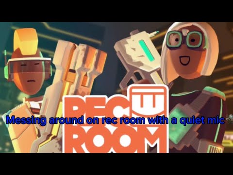 Messing around on rec room while my mic is quiet - YouTube