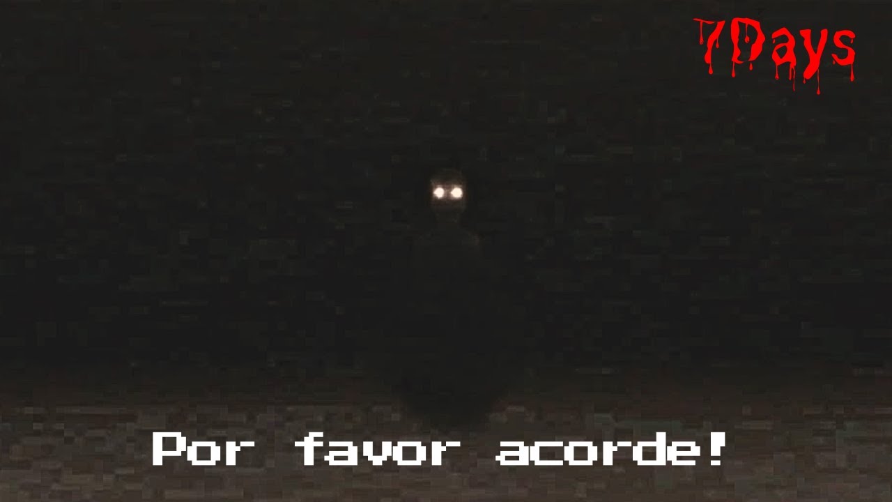 POR FAVOR VOCÊ PRECISA ACORDAR! - 7Days Parte Final - YouTube