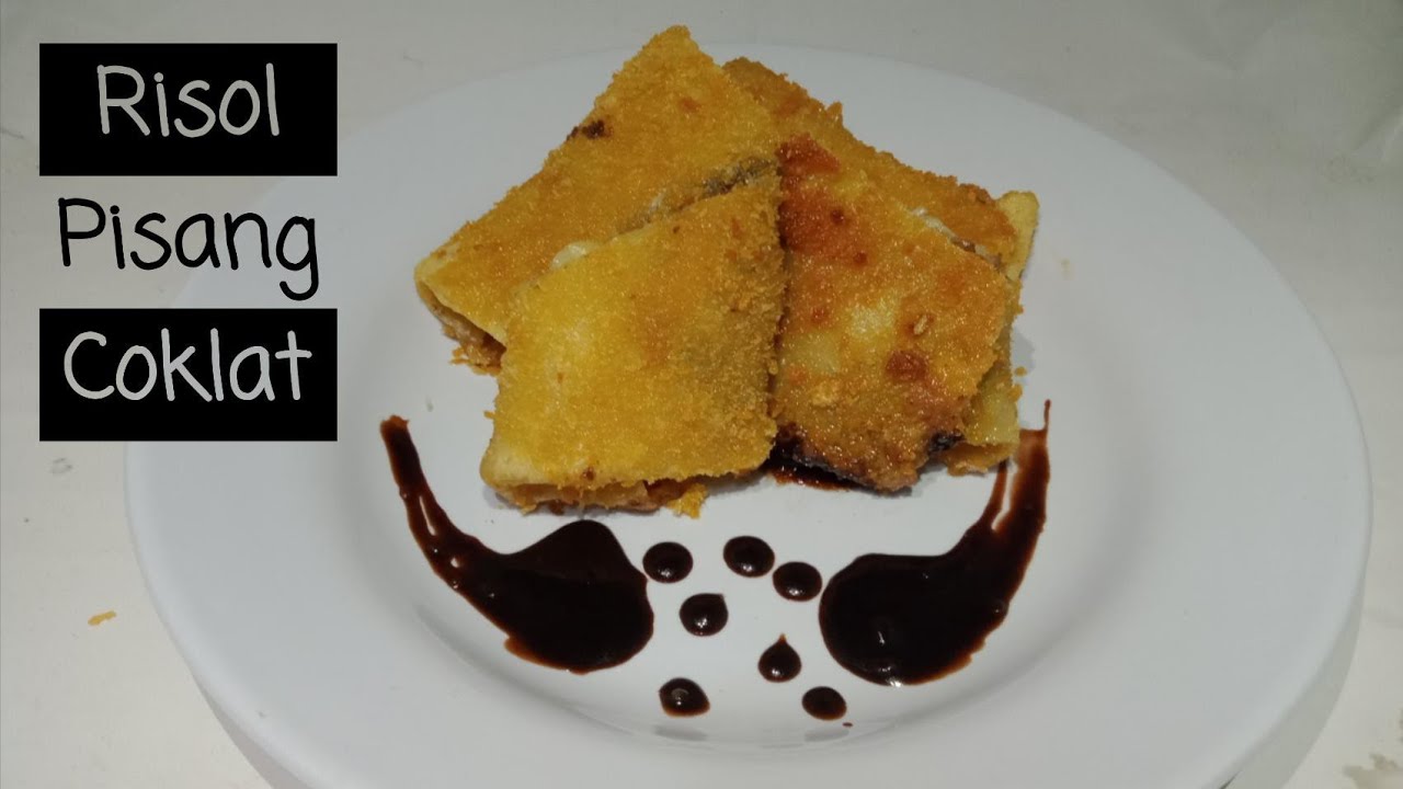 Cara Membuat Risol Pisang Coklat - YouTube
