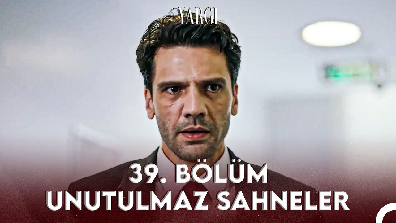 Yargı 39. Bölüm Aklımızda Kalanlar - Yargı - YouTube