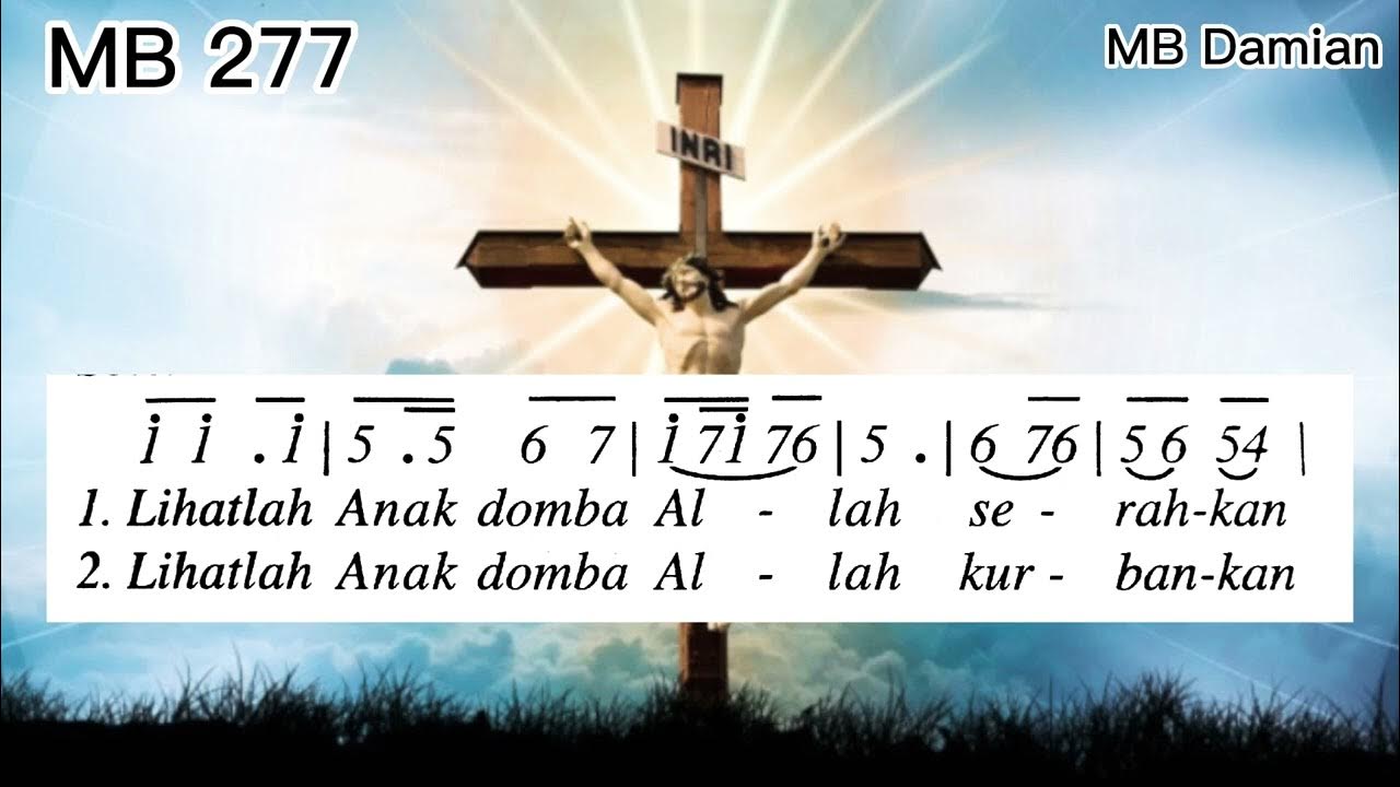 Madah Bakti 277 // Anak Domba Allah // Misa Senja, Gaya Timor - YouTube