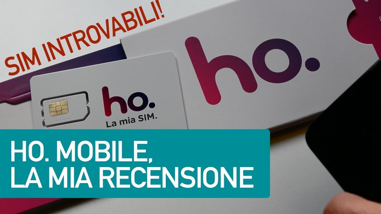 HO.MOBILE by Vodafone. Sim introvabili ma buon servizio! - YouTube