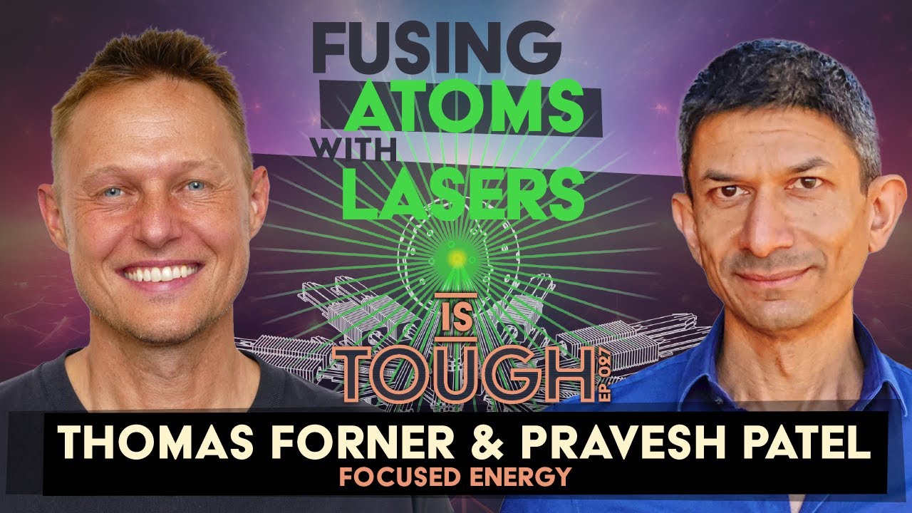 Fusing atoms with lasers, featuring Focused Energy's Thomas Forner and ...