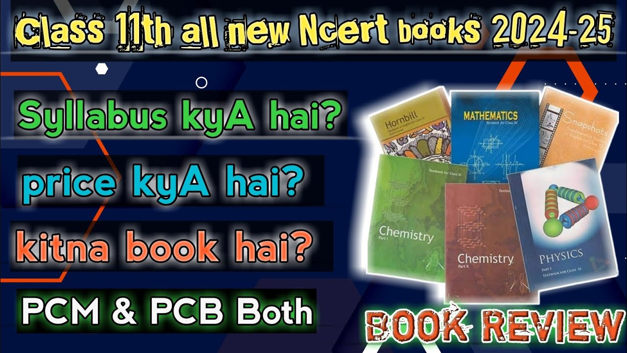 Class 11th all new ncert books 2024-25||Book details and Reviews||# ...