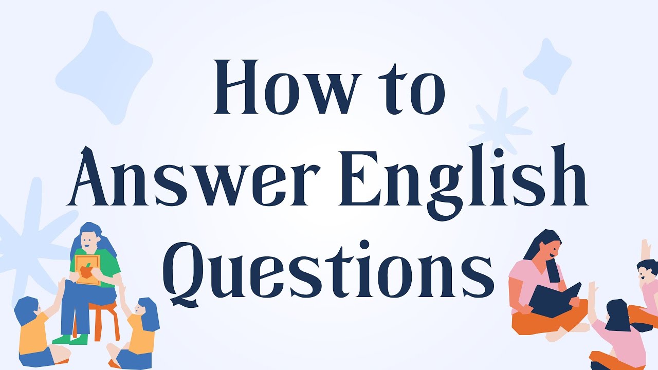 How to Answer the Most Common English Questions | ESL Speaking - YouTube