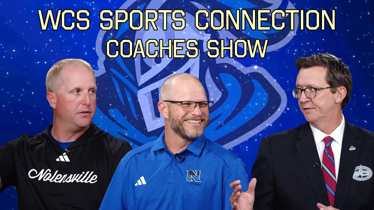 WCS Sports Connection Ep. 730 - "Coaches Preview Show" (Nolensville ...