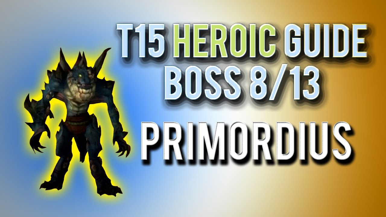 "Primordius" Heroic Guide → Boss 8/13 in Throne of Thunder - YouTube