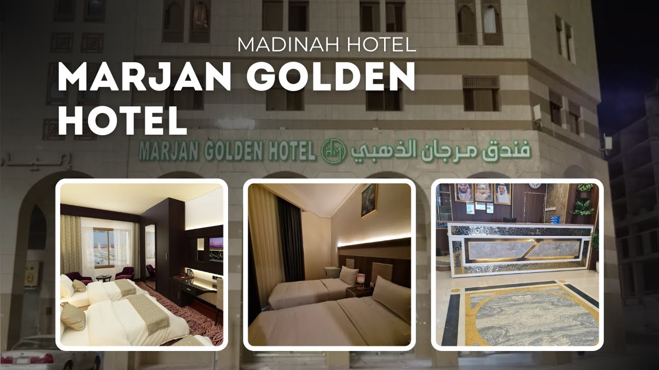 Marjan Golden - Madinah Hotel - Meezab Group - YouTube