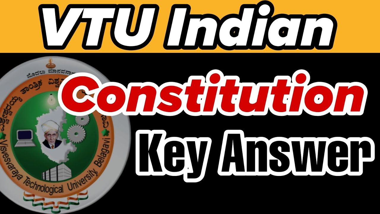 VTU Indian Constitution Key Answer | IC Answers Key July 2024 | VTU ...