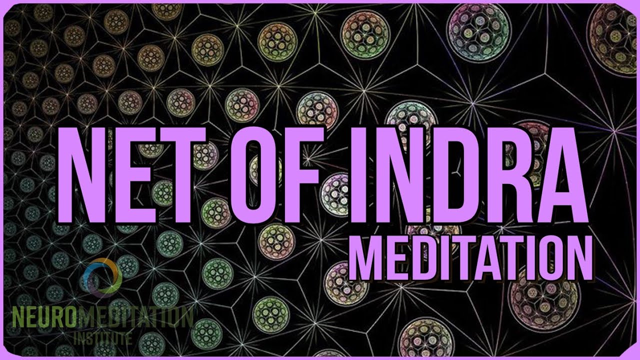 Net Of Indra: Open Heart NeuroMeditation - YouTube