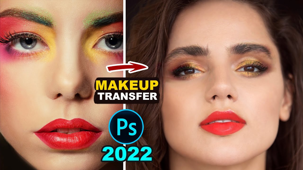 How to Makeup Transfer to Other Photo in Photoshop 2022 - YouTube