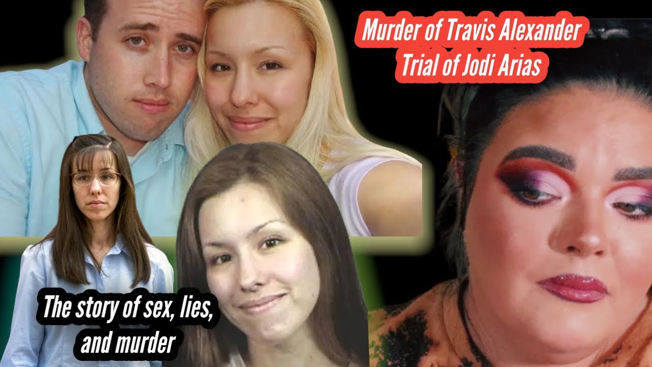 Murder of Travis Alexander Trial of Jodi Arias | True Crime Thursday ...