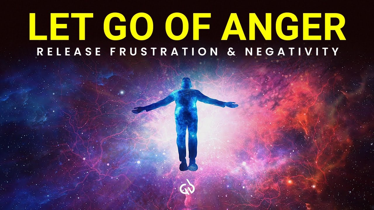 Release Anger & Frustration: 396 Hz Solfeggio Frequency to Let Go ...