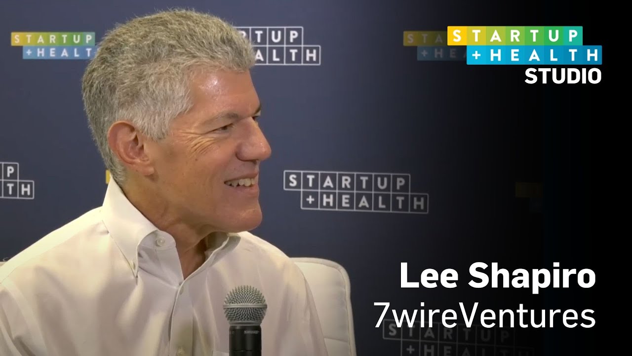 Lee Shapiro of 7wireVentures Shares Timely Advice for Founders of Early ...