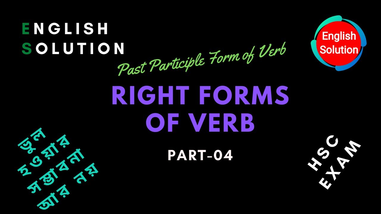 Right Form Of Verb Part 04 Past Participle Form Of Verb YouTube right-form-of-verb-part-04-past-participle-form-of-verb-youtube