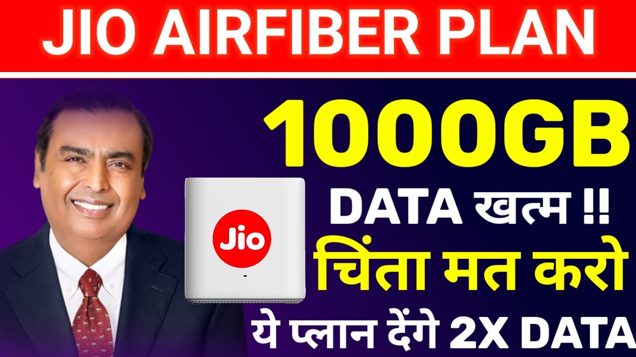 Jio Airfiber | Jio Airfiber Data Limit |Jio Airfiber Data Booster Plan ...