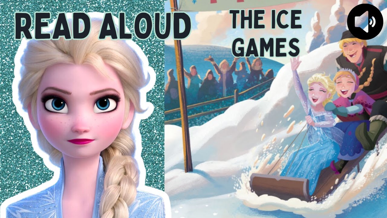 Frozen Story The Ice Games | Disney Read Aloud Story Book - YouTube