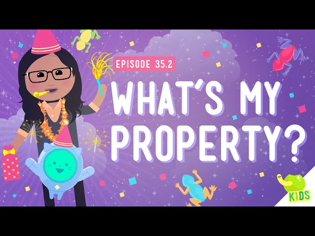 What's My Property: Crash Course Kids #35.2 - Videos For Kids