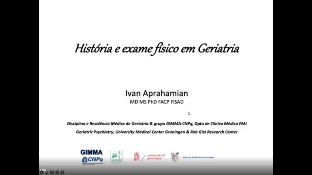 Aula 3 Geriatria FMJ: História e exame clínico no envelhecimento - Dr ...
