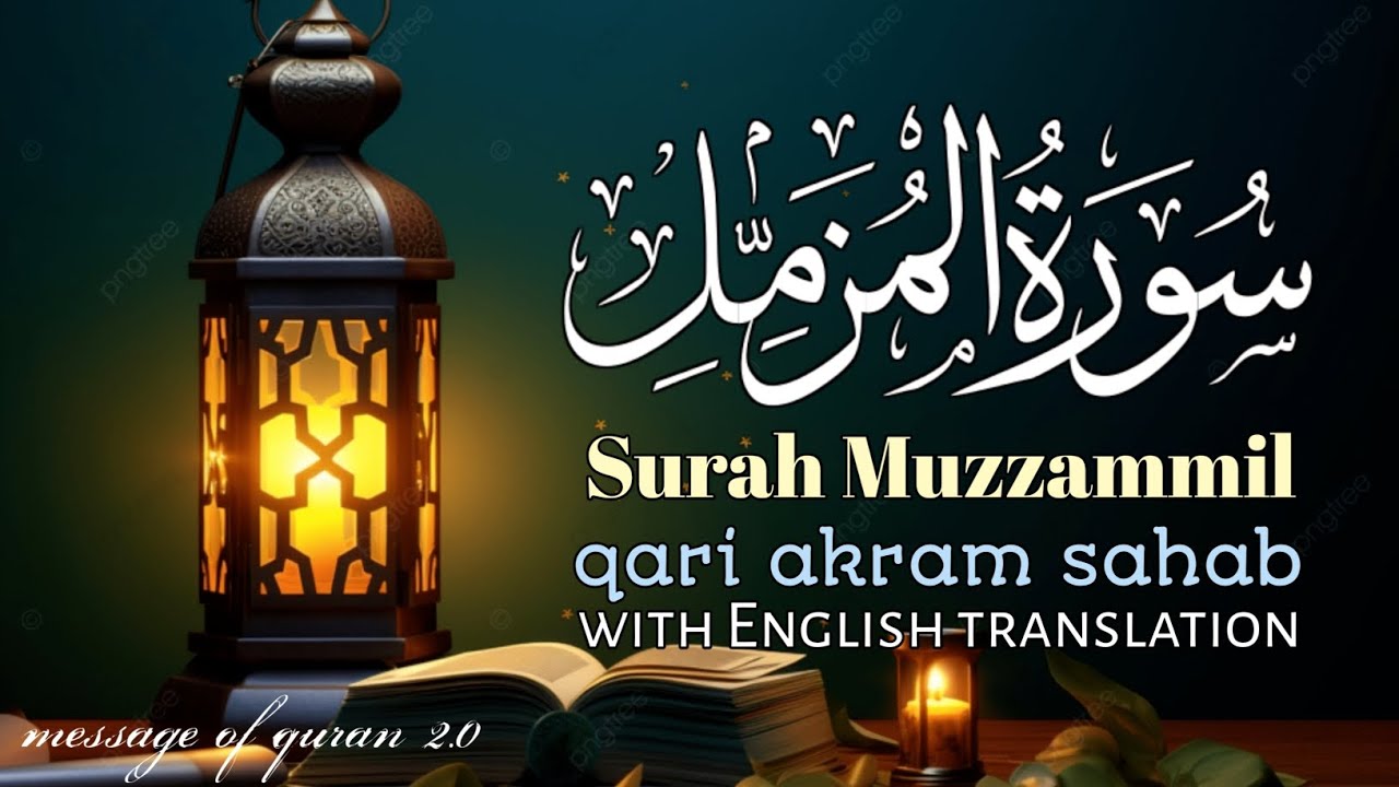 Surah Muzzammil ( Muzzammil ) with English Translation-Quran Tilawat ...