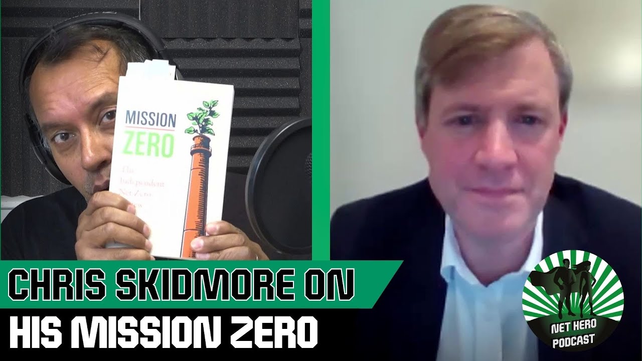 Net Hero Podcast | Chris Skidmore continues his mission - YouTube