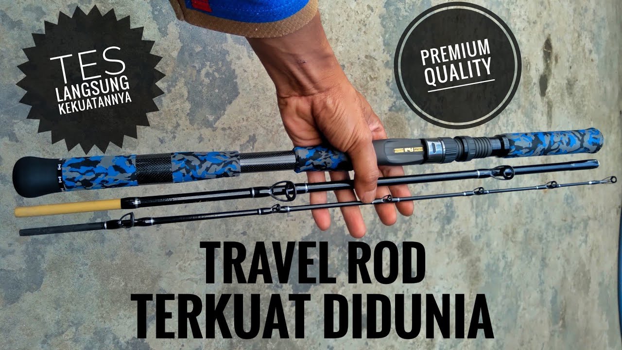 Rod Travel Terkuat Di Dunia Langsung Tes Kekuatannya - YouTube