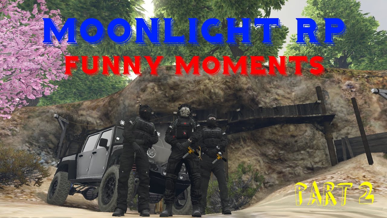 MOONLIGHT RP🌙 FUNNY MOMENTS PART #2 - YouTube