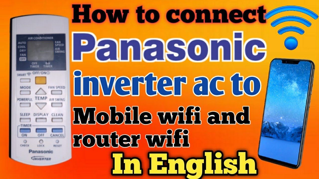 How to connect Panasonic inverter ac to mobile wifi and router wifi ...